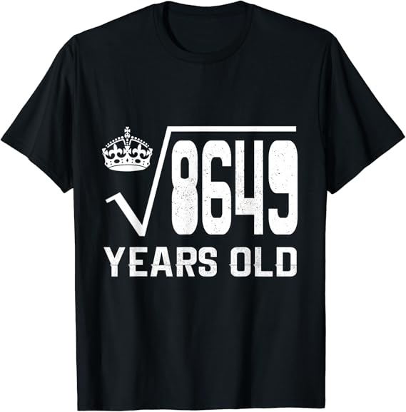 Square Root Of 8649 93 Years Old 93rd Birthday T Shirt Amazon co uk square-root-of-8649-93-years-old-93rd-birthday-t-shirt-amazon-co-uk